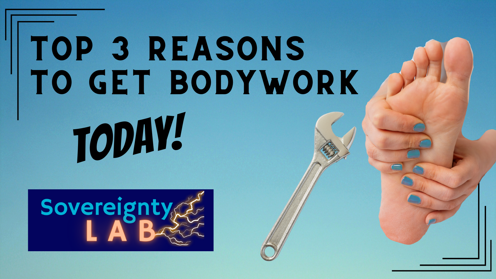The Top 3 Reasons to Get Body Work Today - Sovereignty Lab