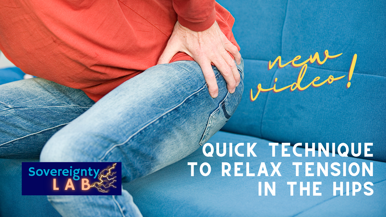 Quick Technique to Relax Tension in the Hips - Sovereignty Lab